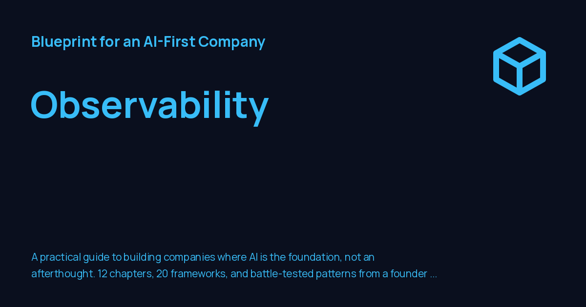 Observability - Blueprint for an AI-First Company